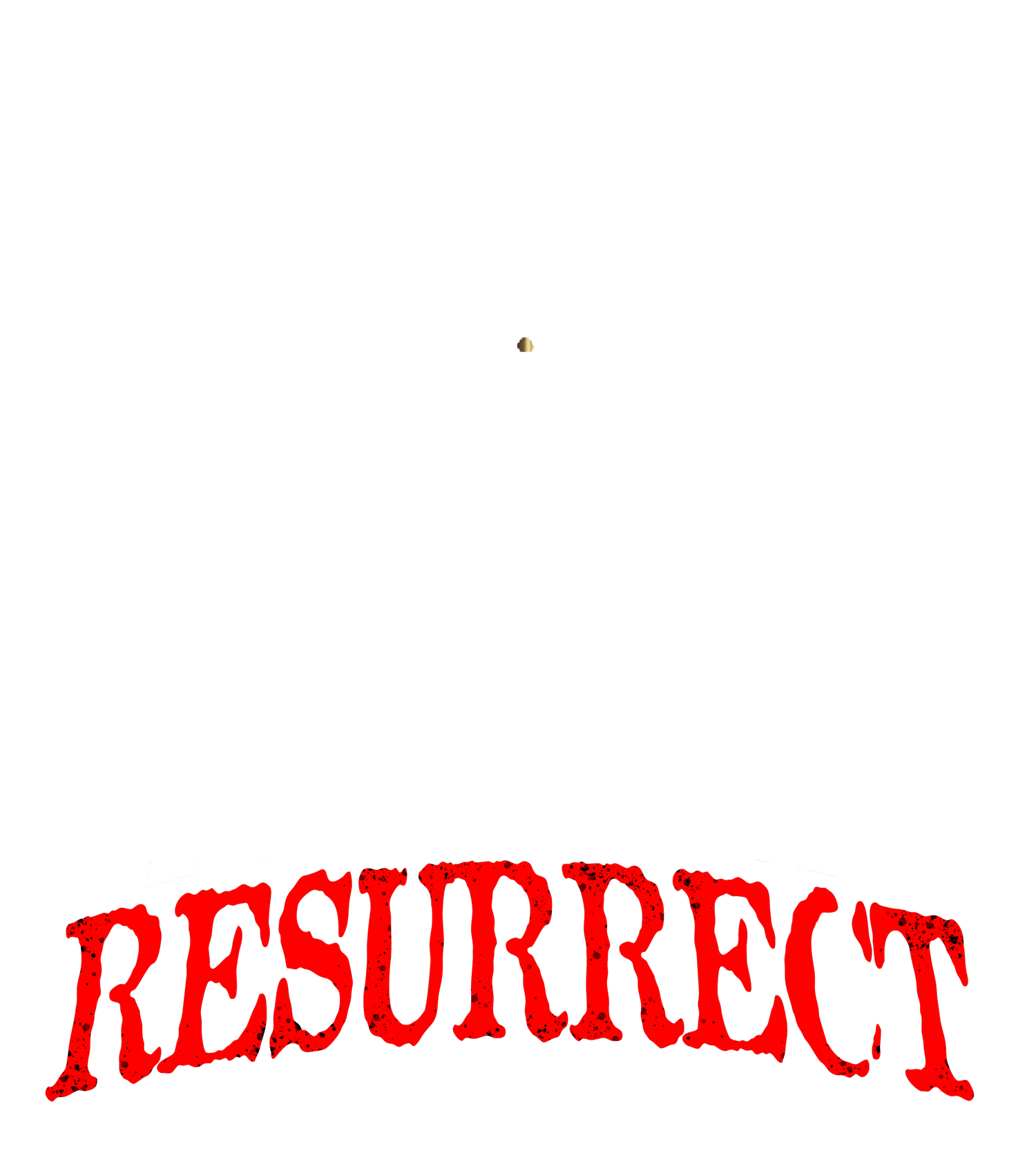 do not resurrect