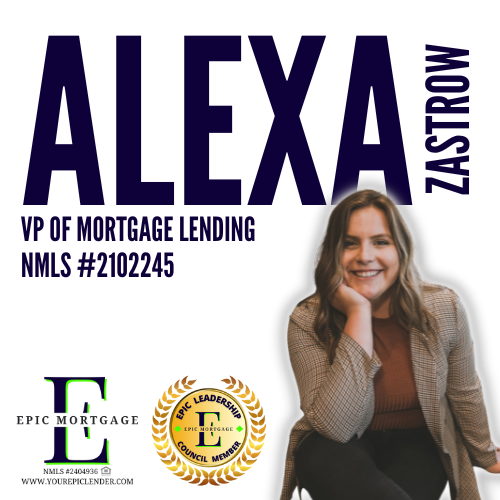 About Alexa Zastrow | Senior Loan Officer — Epic Mortgage