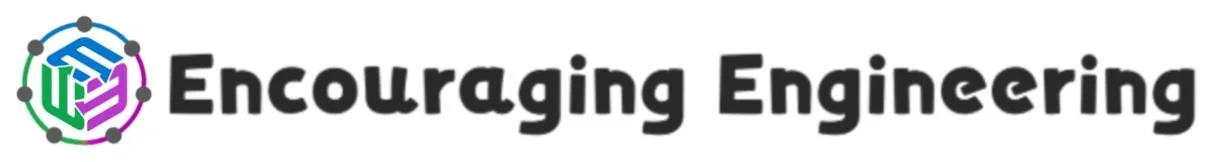 Encouraging Engineering