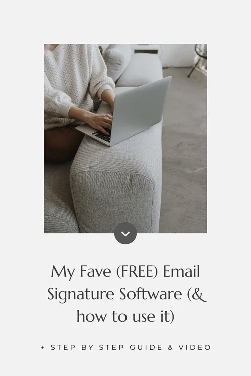 My Fave (FREE) Email Signature Software (& how to use it)