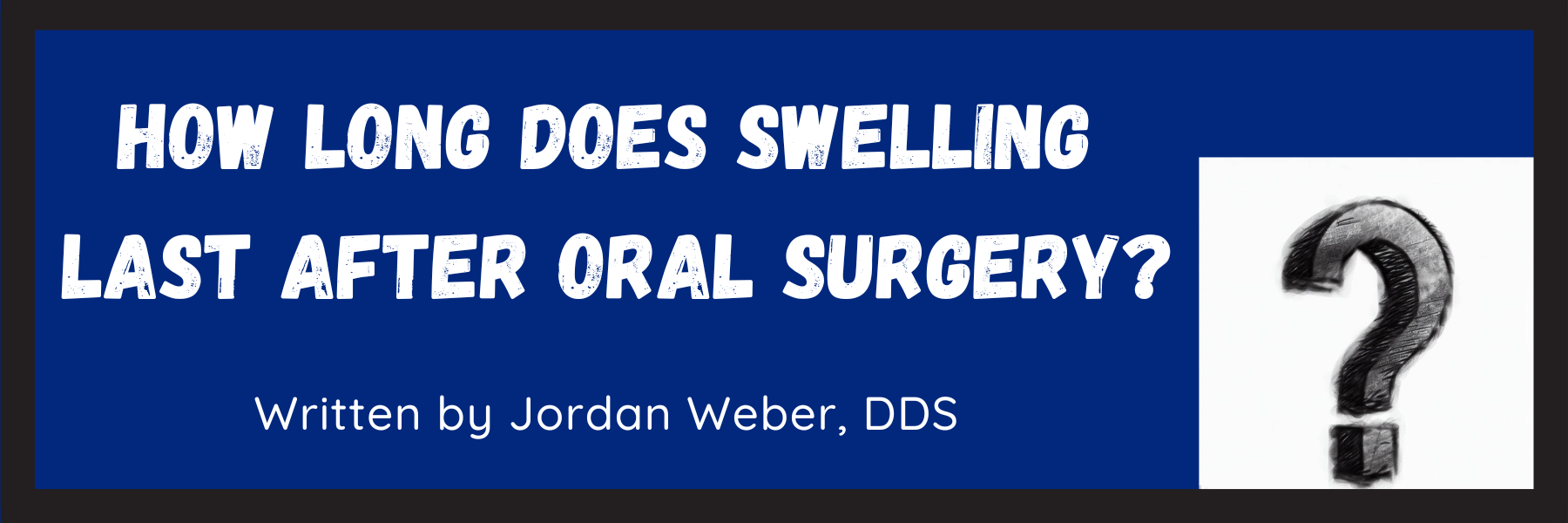 How Long Does Swelling Last After Oral Surgery? [Everything to Know ...