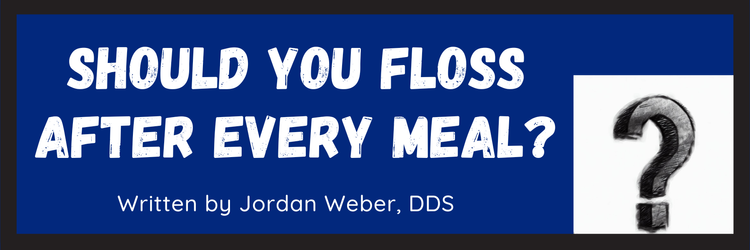 Should You Floss After Every Meal? [Answered!] — Burlington Dental Center