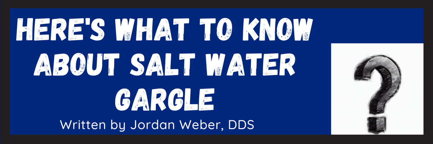Here's What to Know About Salt Water Gargle — Burlington Dental Center