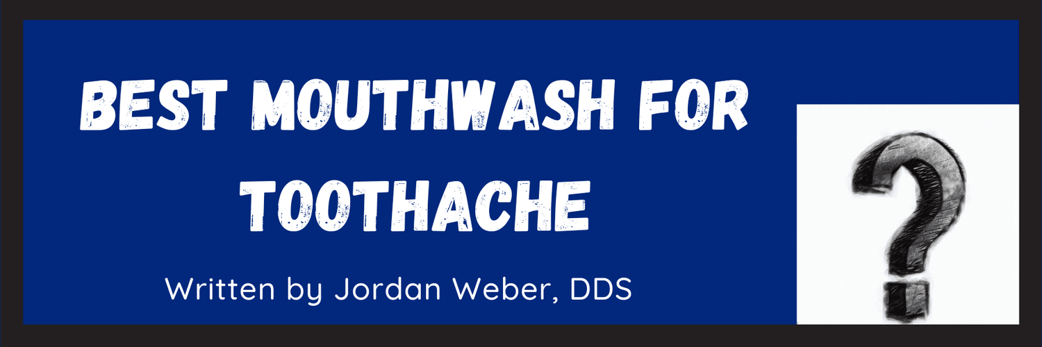 Mouthwash for Toothache: Best Brands & Everything to Know! — Burlington ...