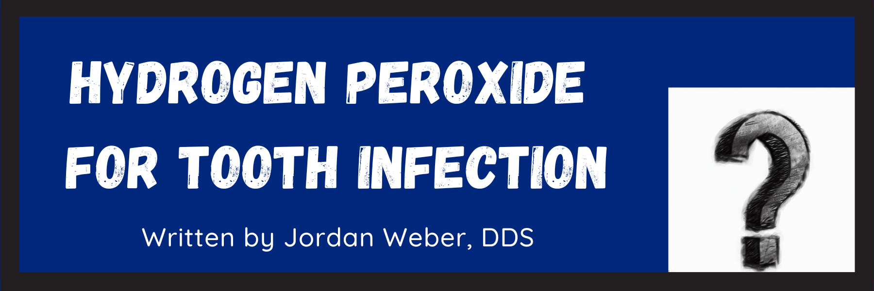 Hydrogen Peroxide For Tooth Infection: Does It Work? — Burlington ...