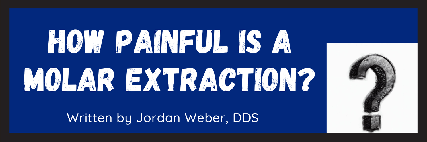 How Painful is a Molar Extraction? [Easy Answer!] — Burlington Dental ...