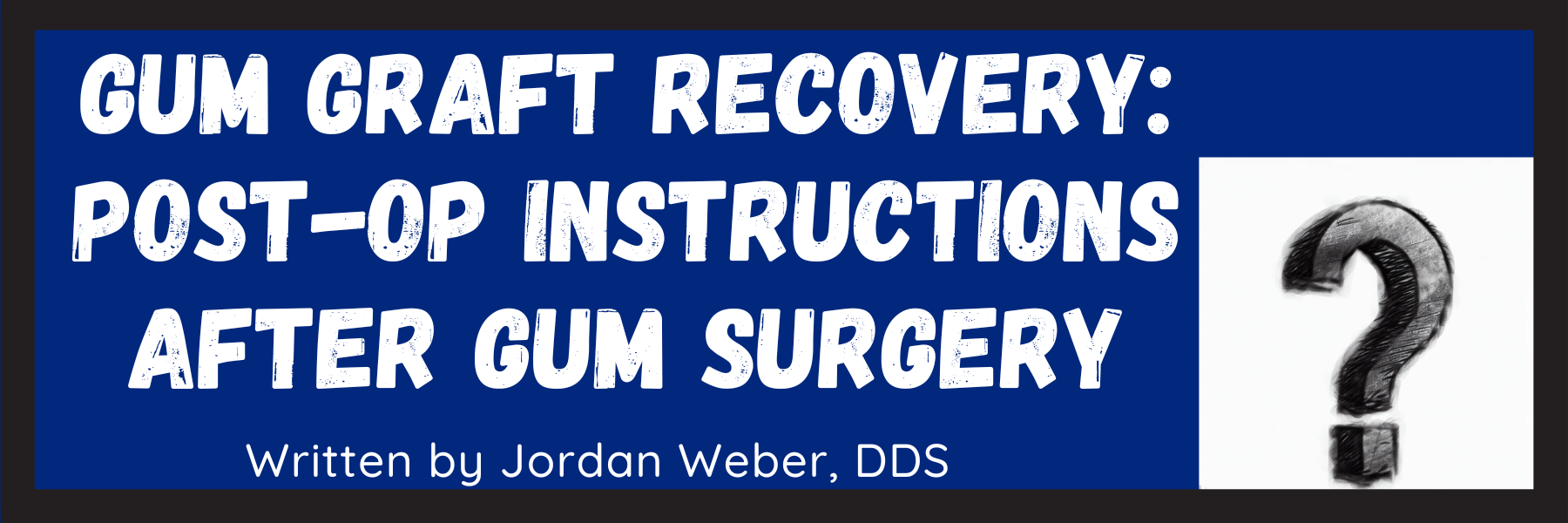 Gum Graft Recovery: Post-Op Instructions After Gum Surgery — Burlington ...
