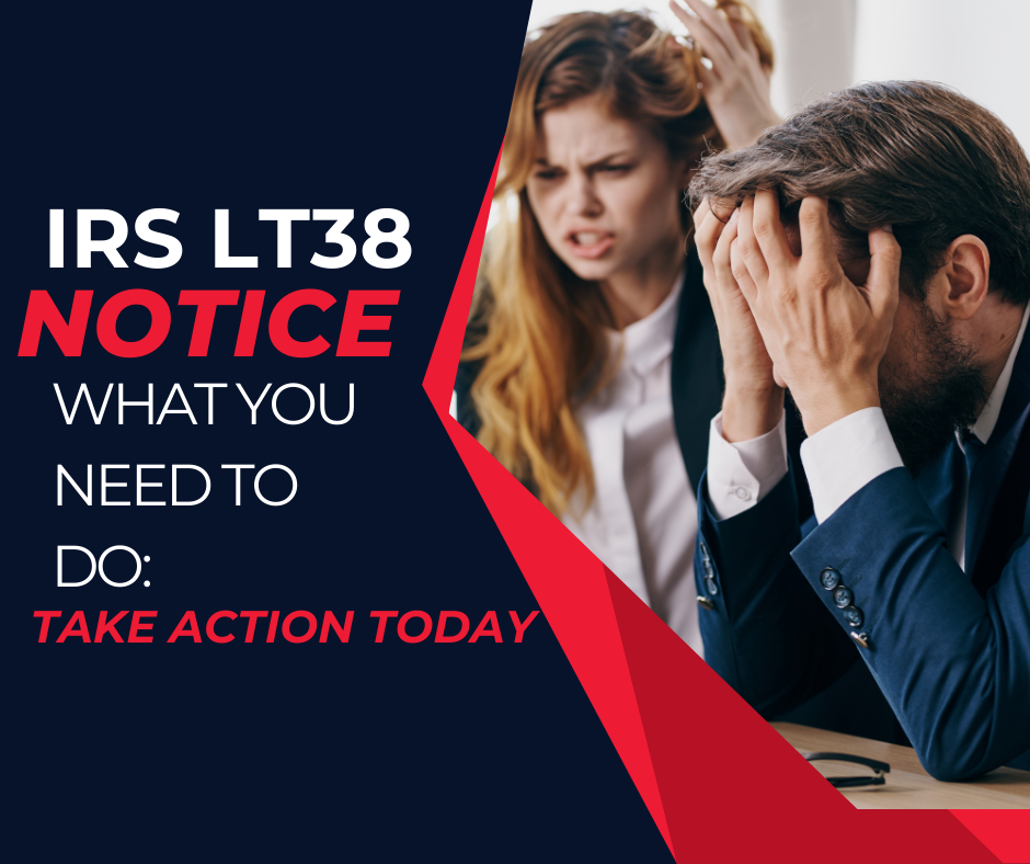 IRS LT38 Notice — Semper Tax Relief | IRS Tax Problems | Business Bookkeeping