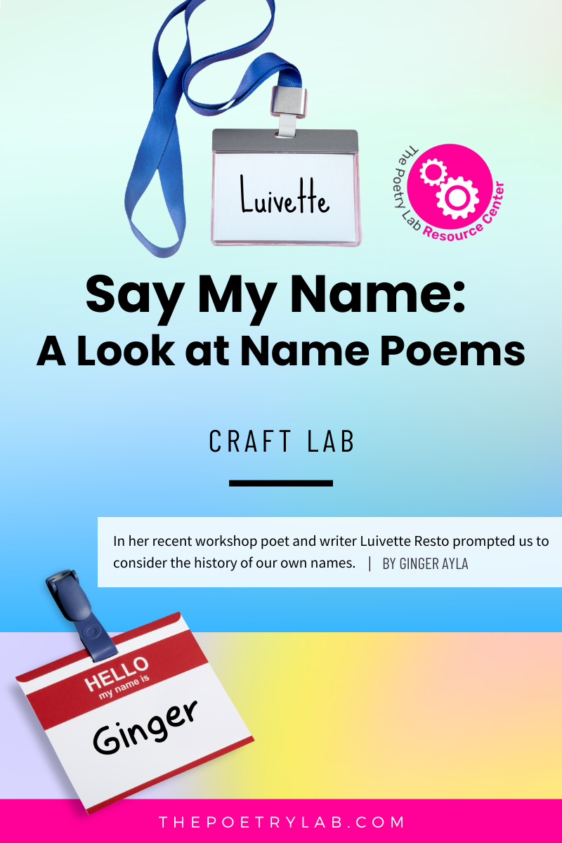 Say My Name: A Look at Name Poems by Ginger Ayla — The Poetry Lab