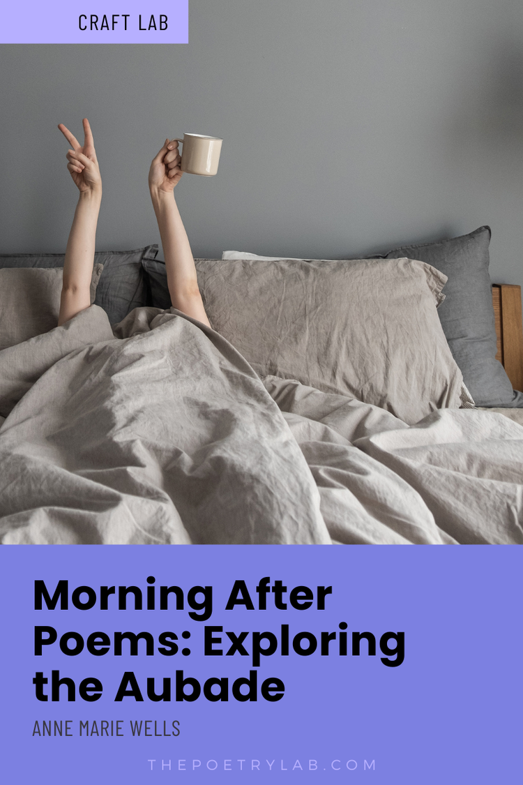 Morning After Poems: Exploring the Aubade — The Poetry Lab