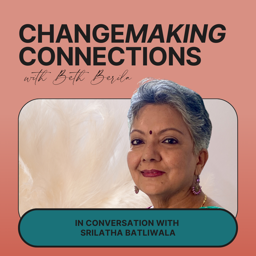 ChangeMaking Connections Podcast — BETH BERILA
