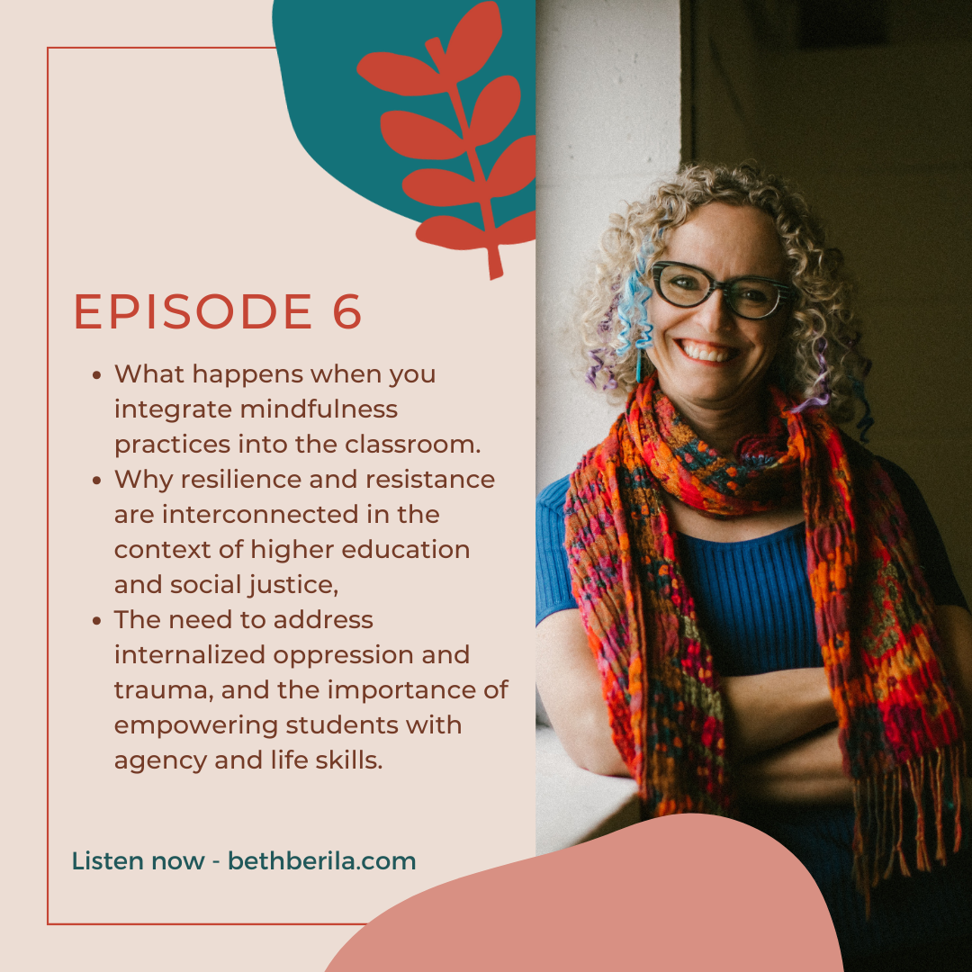 The intersection of Mindfulness and Social Justice: Beth Berila and ...