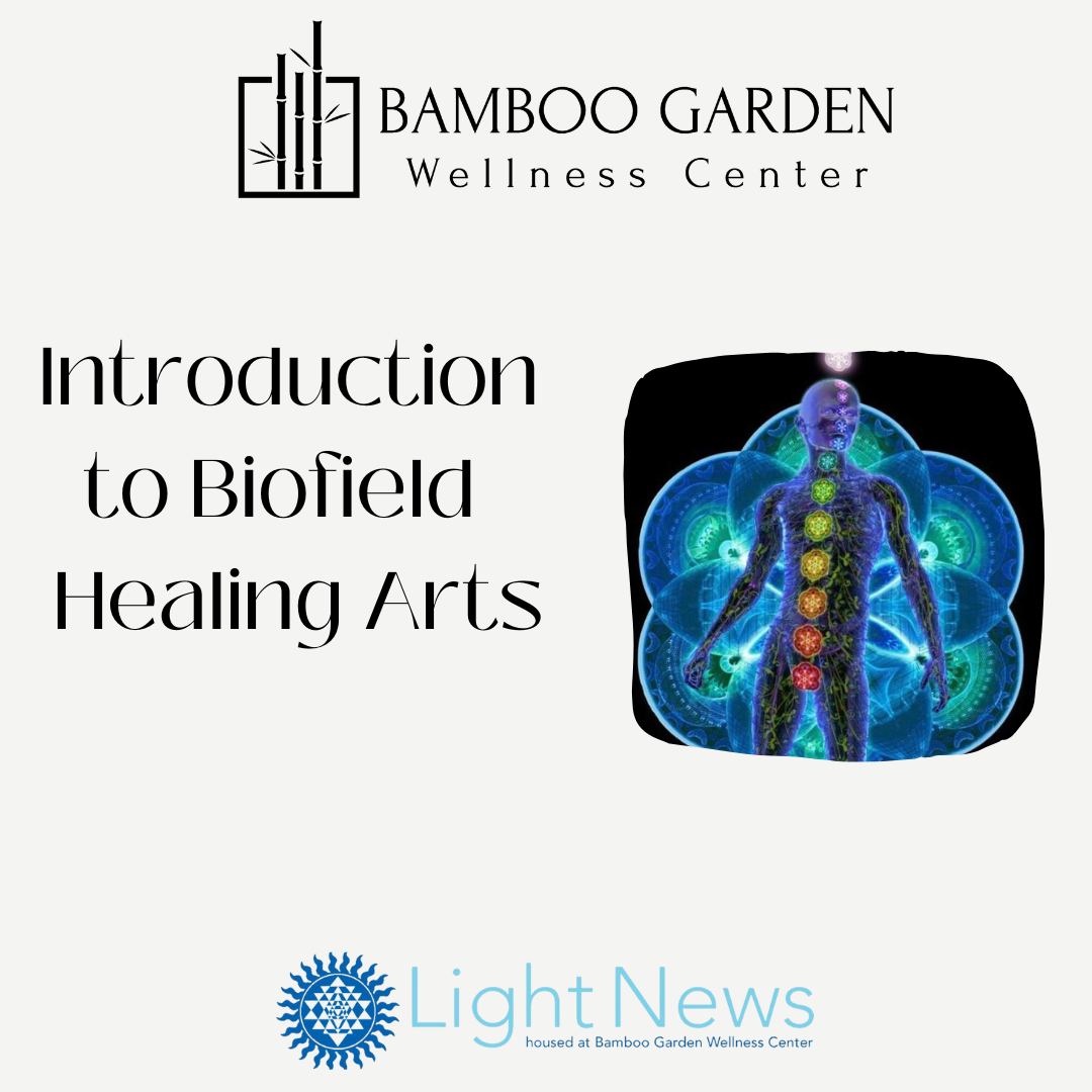 Introduction to Integrative Biofield Healing Arts (In-Person & Online ...