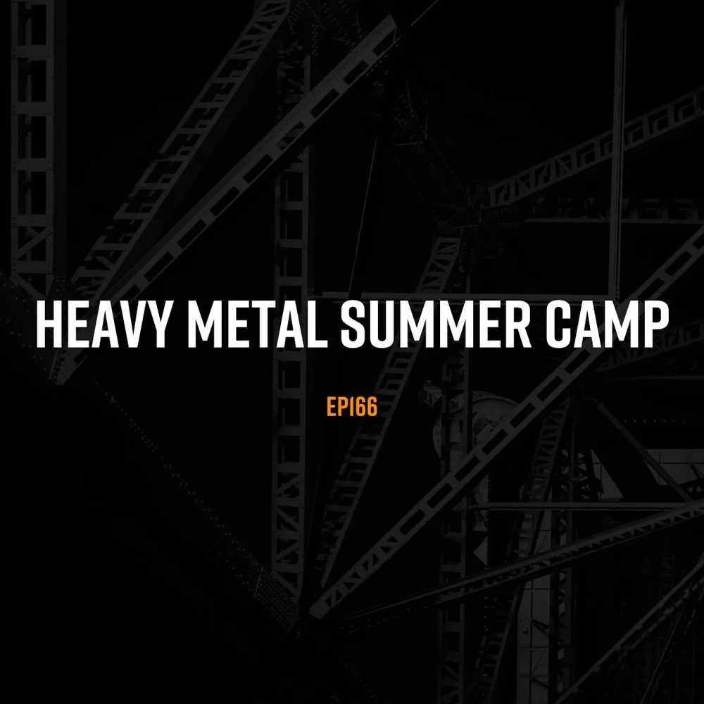 Heavy Metal Summer Camp — Construction Brothers