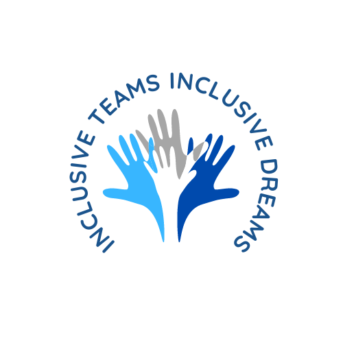 Inclusive Teams, Inclusive Dreams