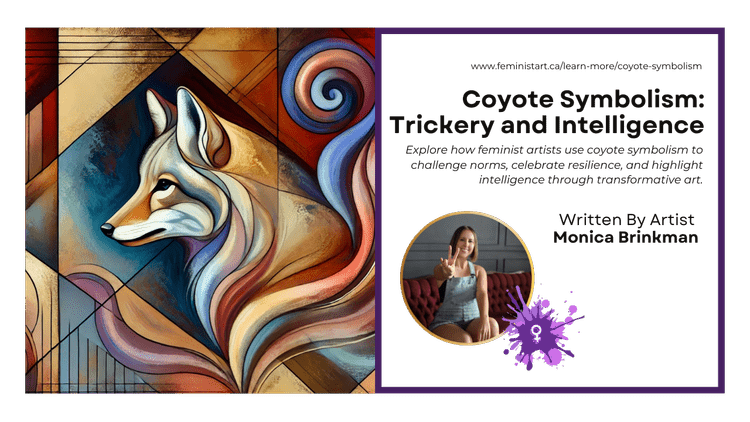 Coyote Symbolism in Feminist Art: Intelligence and Trickery