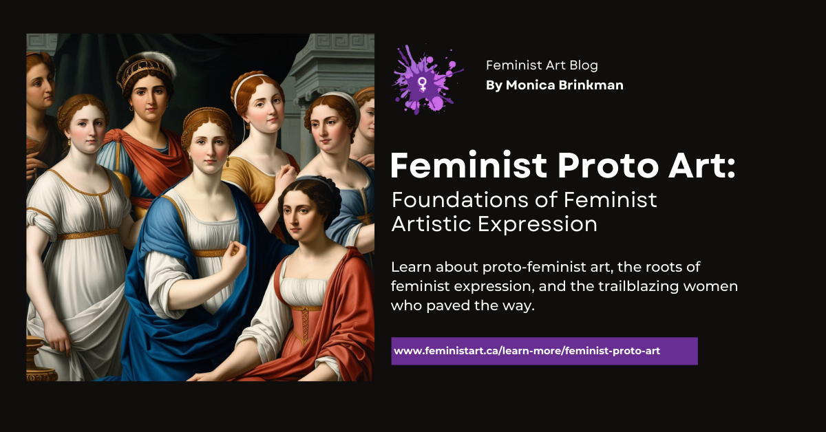 Proto-Feminist Art: Foundations of Feminist Artistic Expression