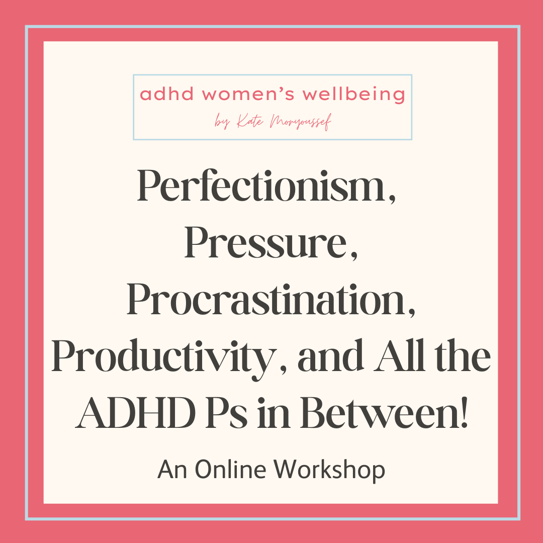 ADHD Workshops for Women | Expert Guidance, Tools & Support by Kate ...