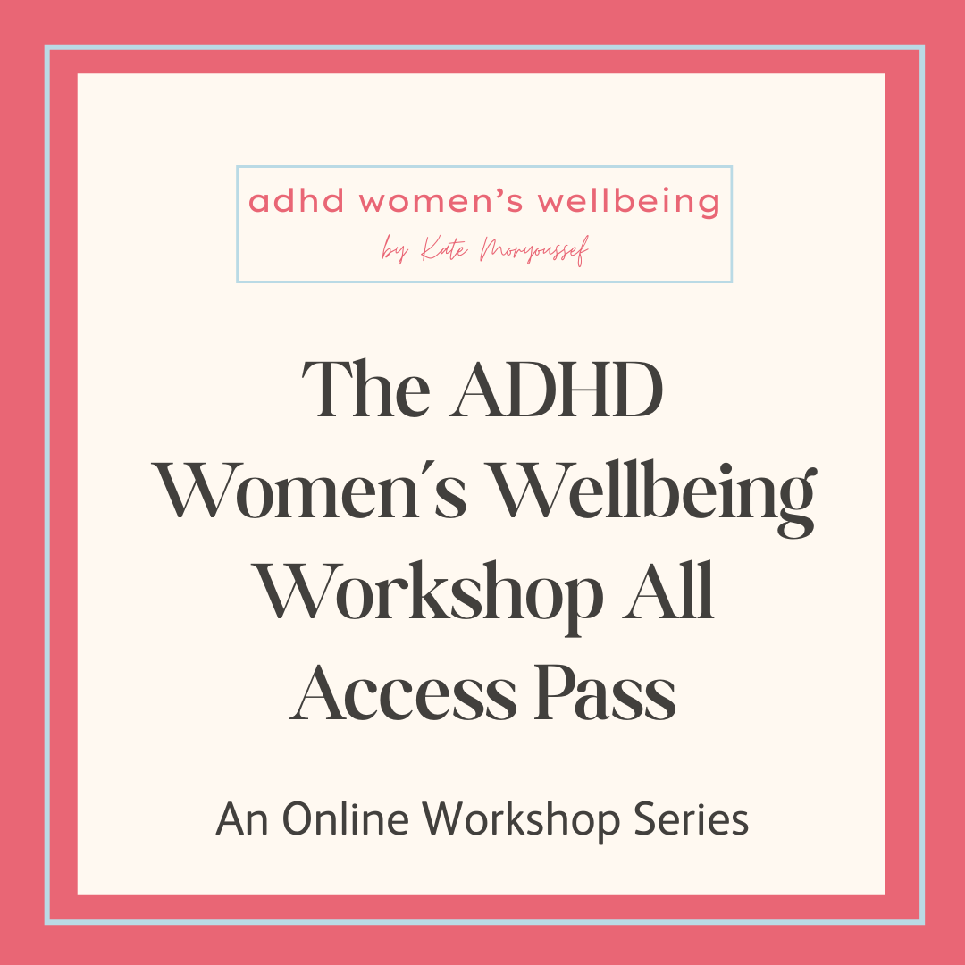 ADHD Workshops for Women | Expert Guidance, Tools & Support by Kate ...