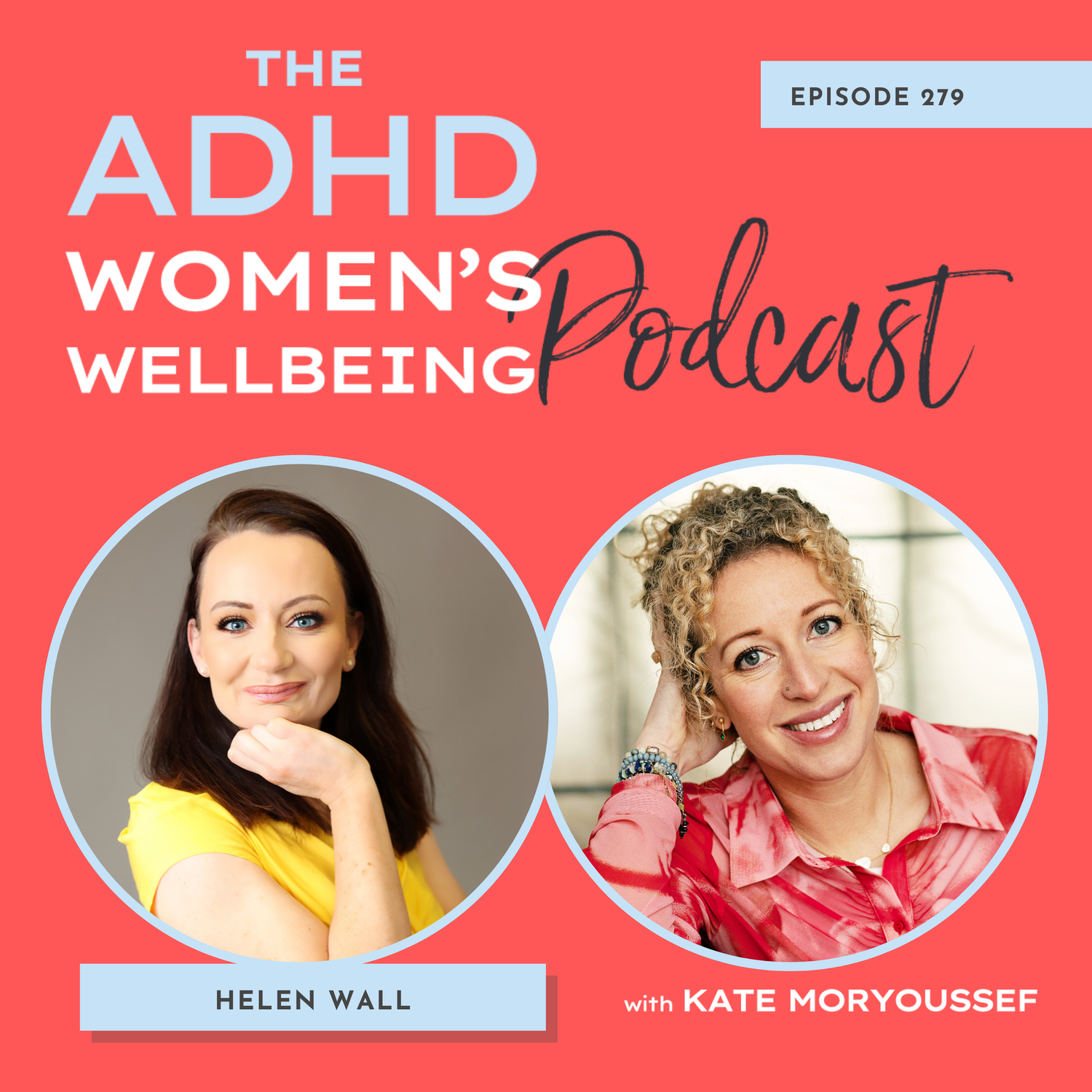 ADHD Women's Wellbeing Podcast with Kate Moryoussef — ADHD Women's ...