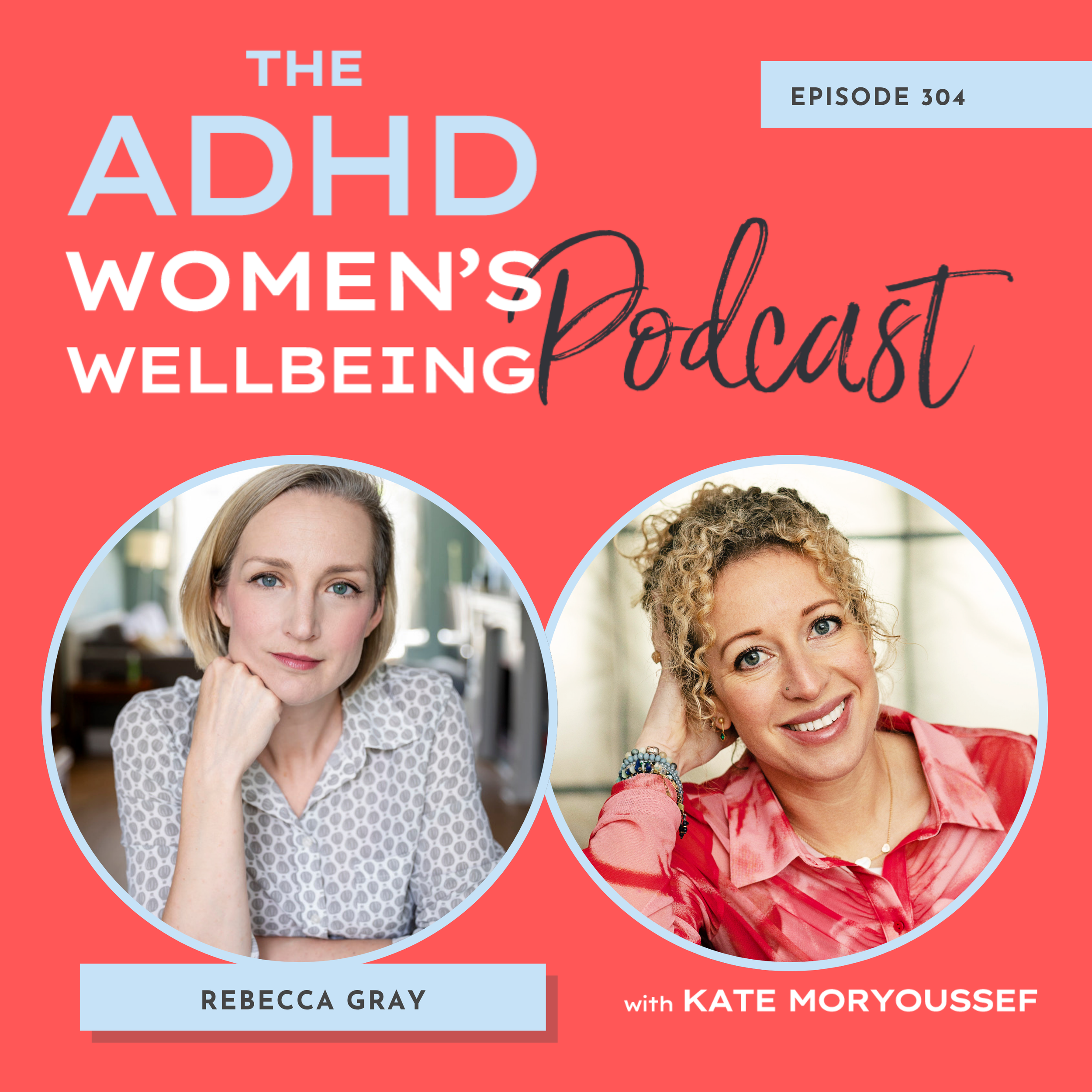 ADHD Women's Wellbeing Podcast with Kate Moryoussef — ADHD Women's ...