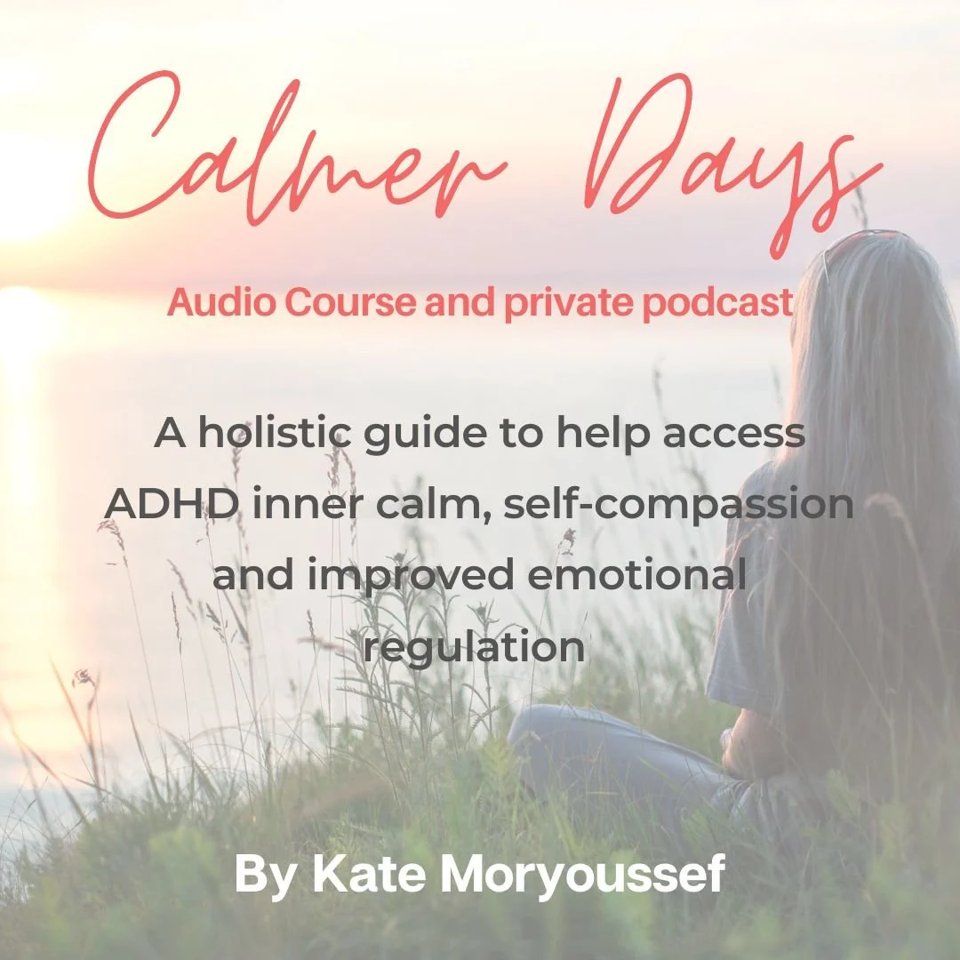 Calmer Days Audio Course — ADHD Women's Wellbeing | by Kate Moryoussef