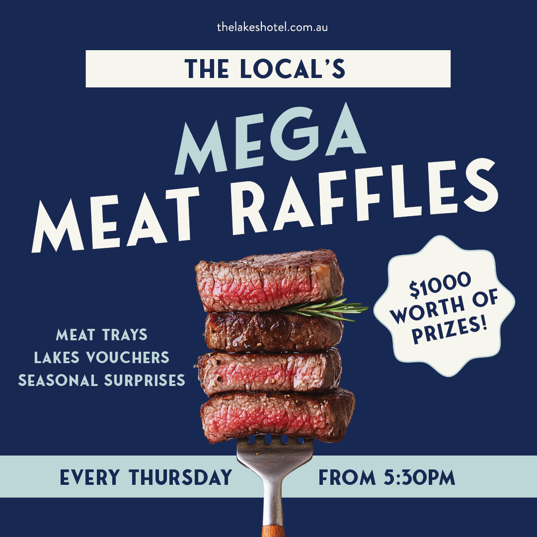 THURSDAY - Meat Raffles — The Lakes Hotel