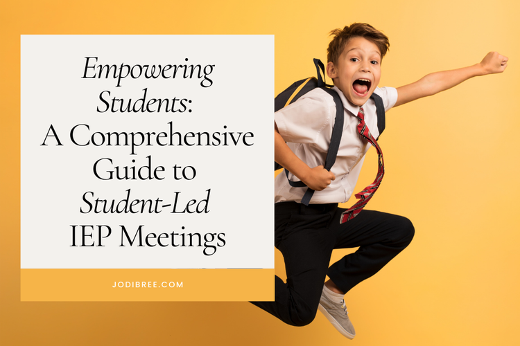 Empowering Students: A Comprehensive Guide to Student-Led IEP Meetings ...