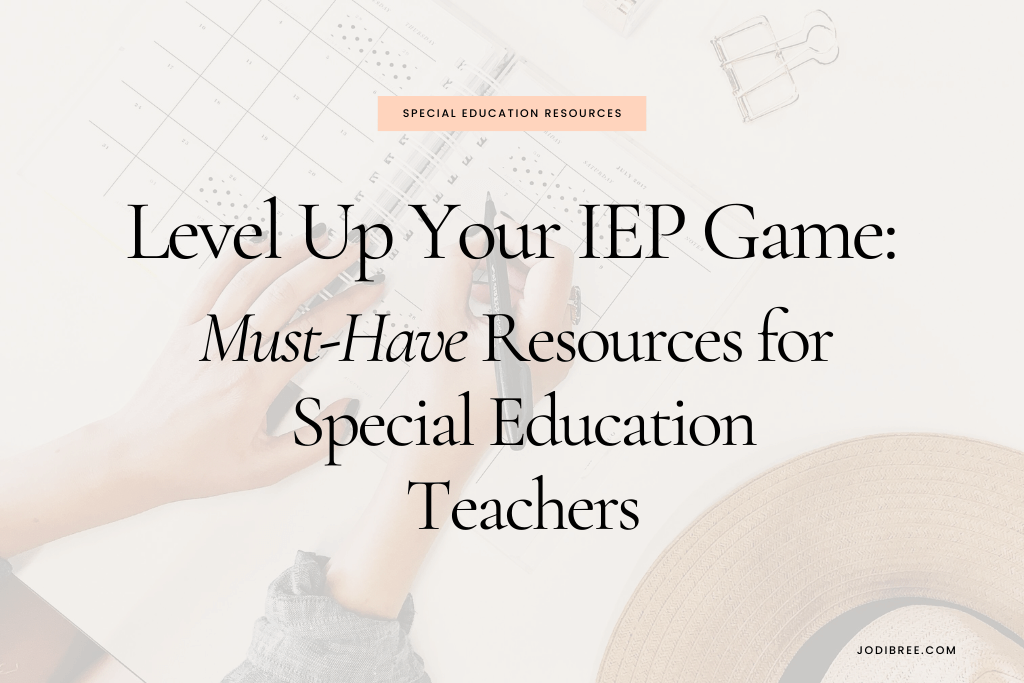 Must-Have Teacher Resources for Special Education — Jodi Romero