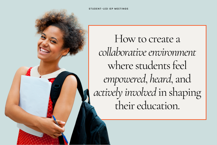 Empowering Students: A Comprehensive Guide to Student-Led IEP Meetings ...