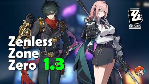 Zenless Zone Zero 1.3 brings 2 new S-Rank Agents, Weapons, and Bangboos ...