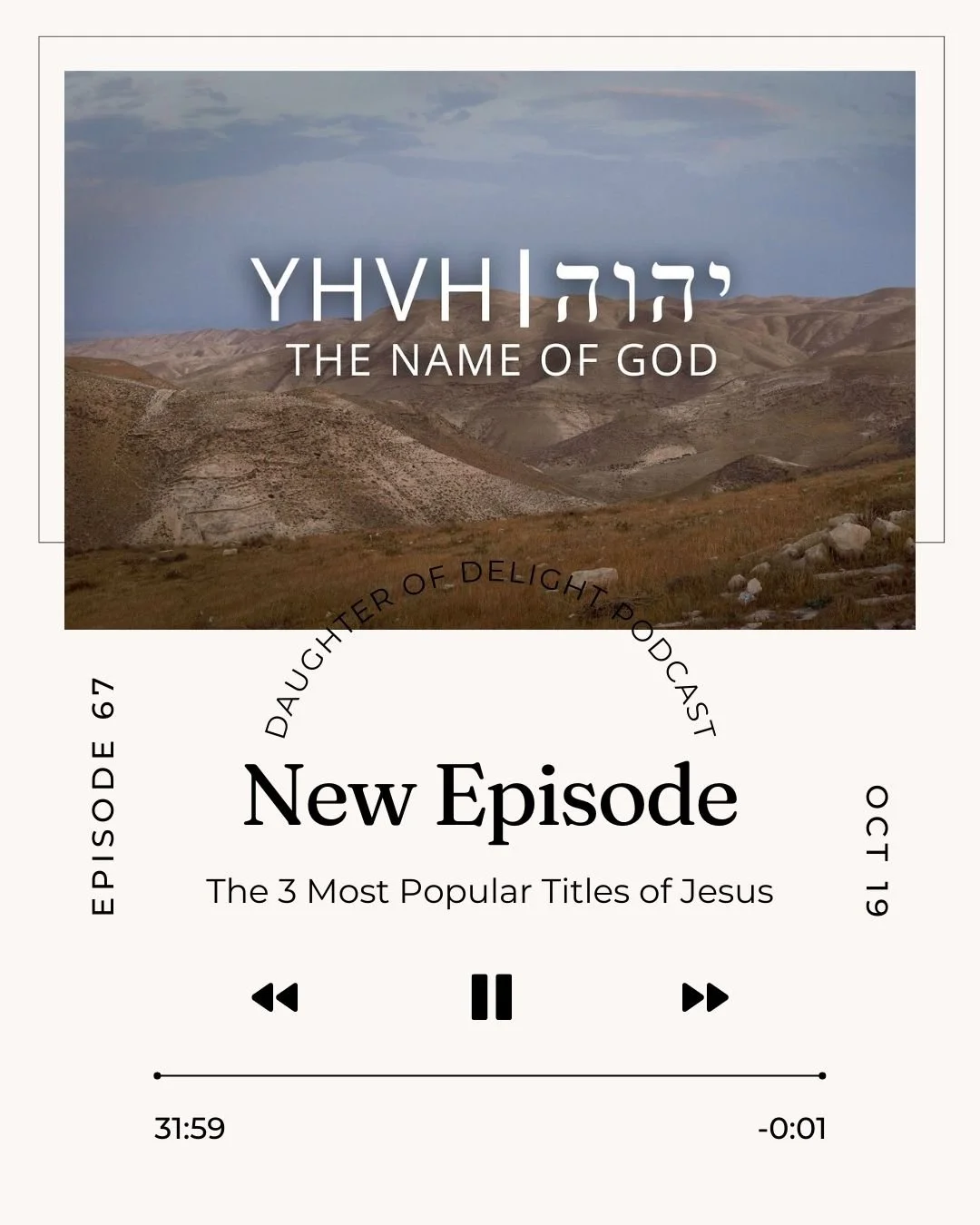 EP 67: The Titles Of Jesus — Daughter of Delight