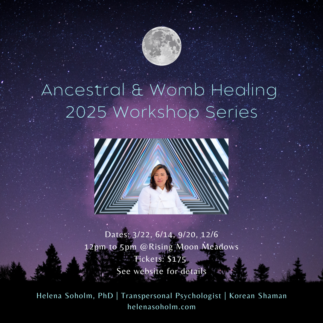 Ancestral & Womb Healing Workshop (Bellingham, WA) — Helena Soholm, PhD