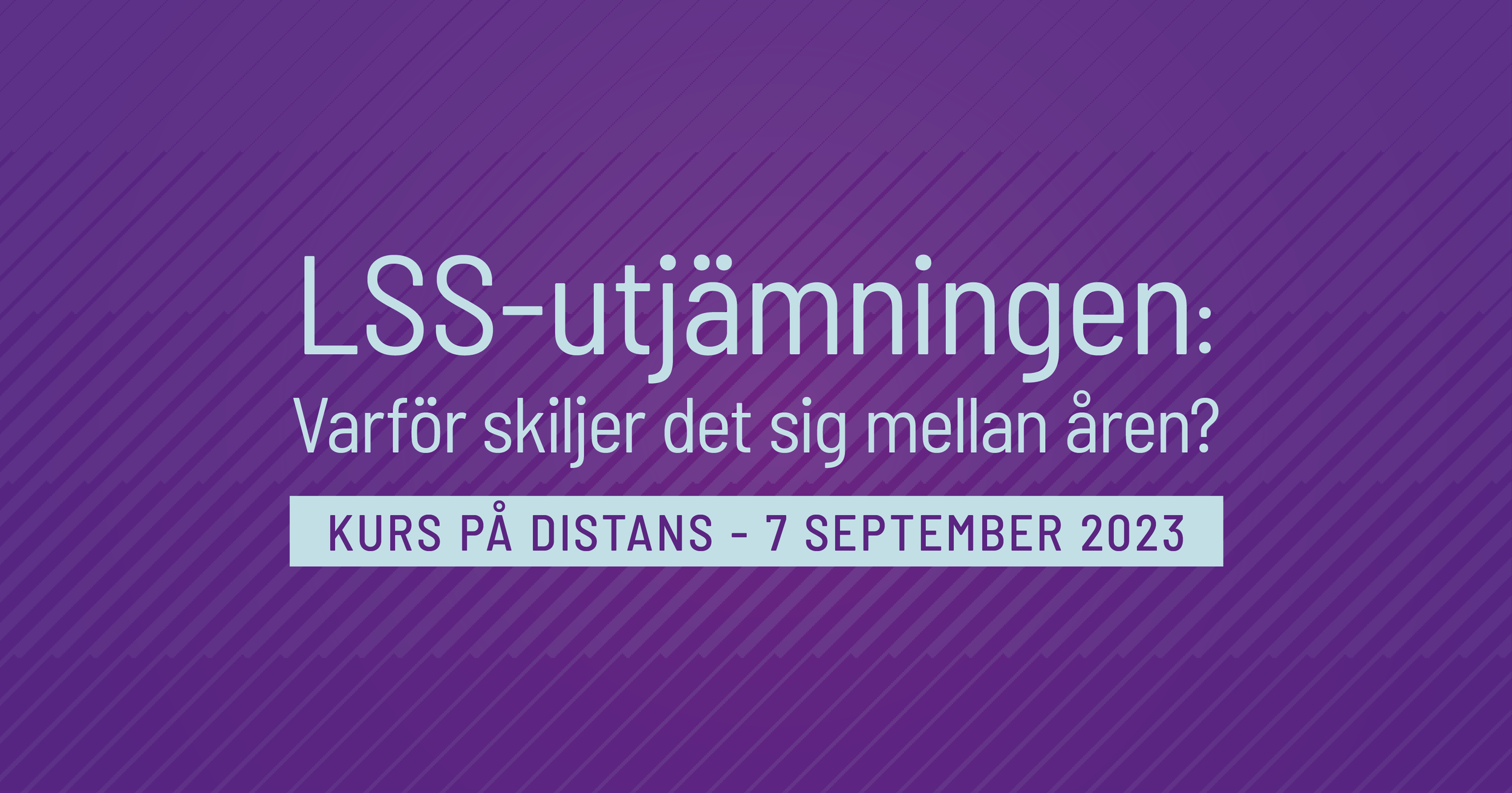 LSS-utjämningen: Varför skiljer det sig mellan åren? – Kurser och ...
