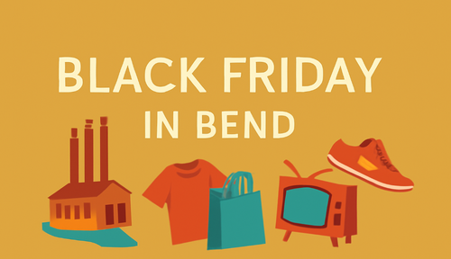 Black Friday in Bend & Central Oregon (2026) — All Things Bend