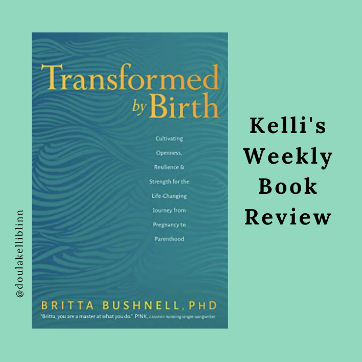 Transformed by Birth: A Book Review — Kelli Blinn