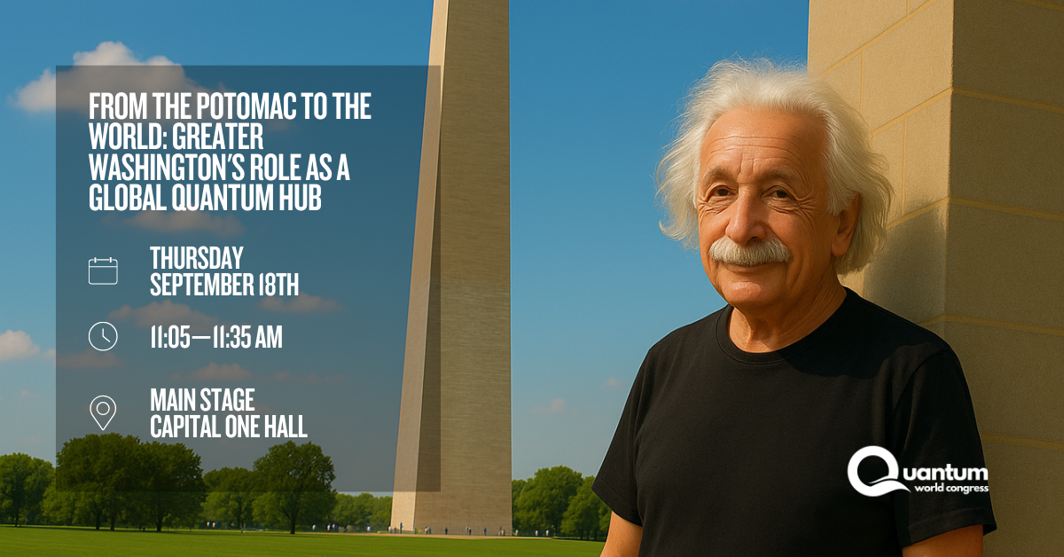 From the Potomac to the World — Quantum World Congress
