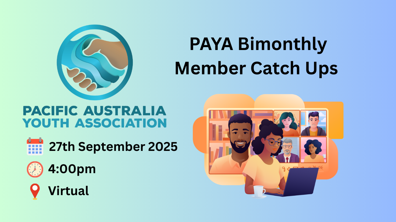 Bi-monthly Member Catch up — Pacific-Australia Youth Association