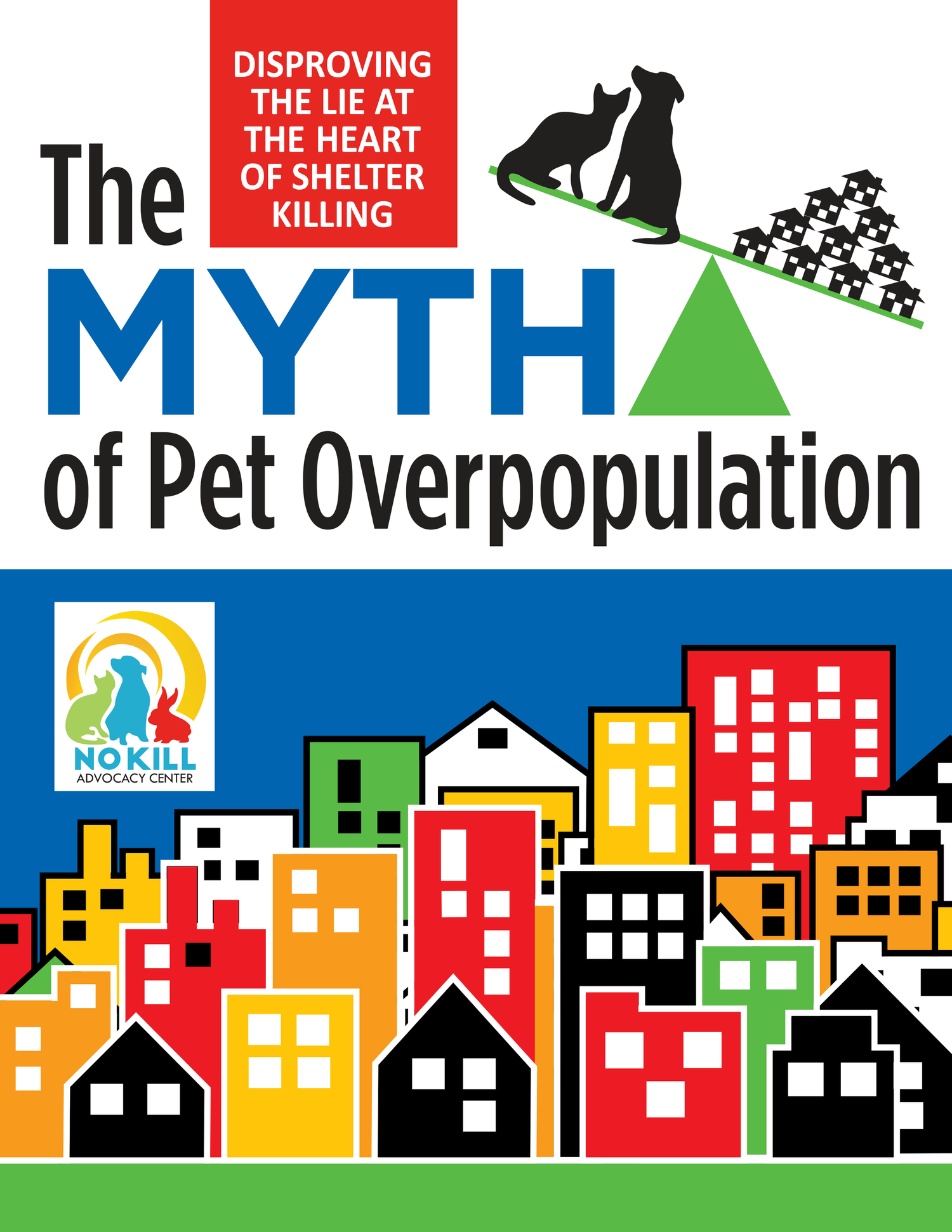 The Myth of Pet Overpopulation — The No Kill Advocacy Center