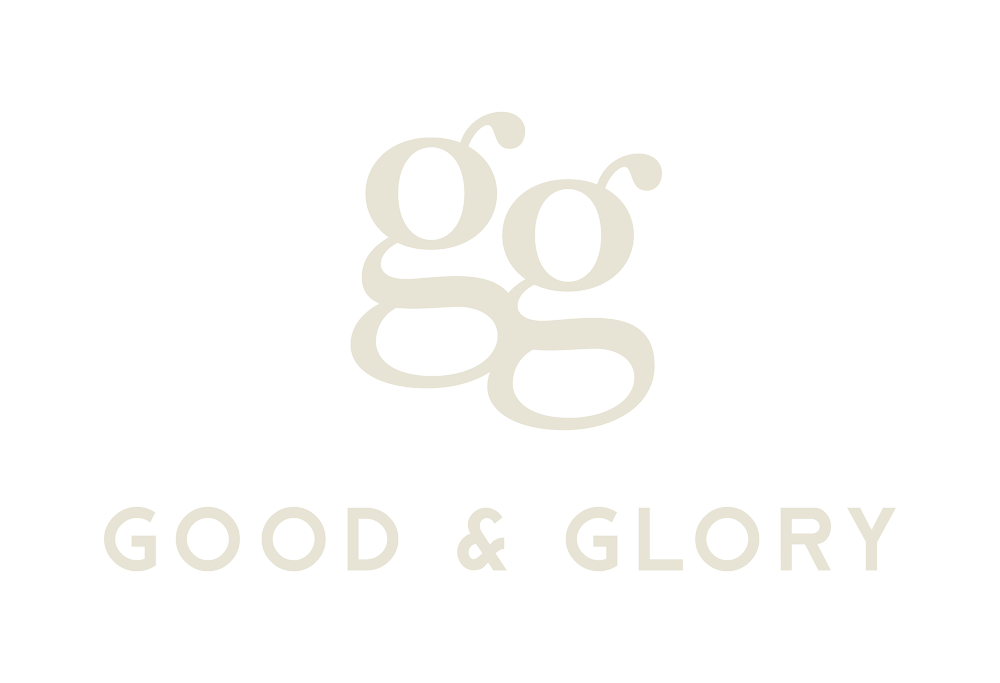 Good & Glory