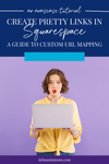 Personalize Your Squarespace Links Like a Pro with URL Mapping (Custom ...