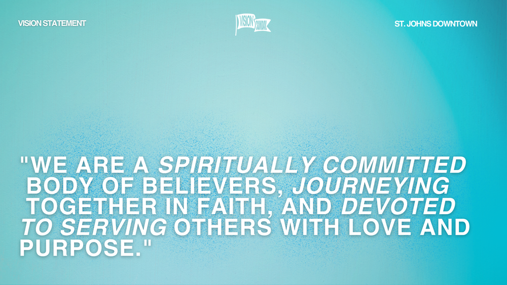 Vision Sunday — St. John's Downtown Church