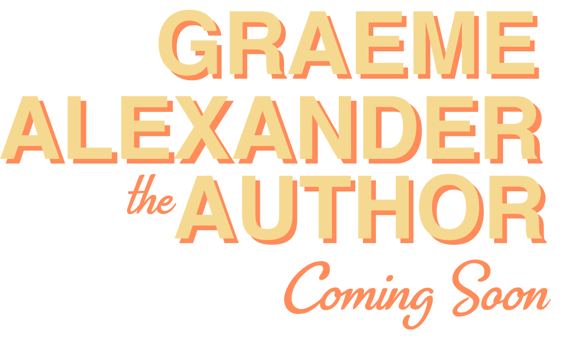 Coming soon [graemealexandertheauthor.com]