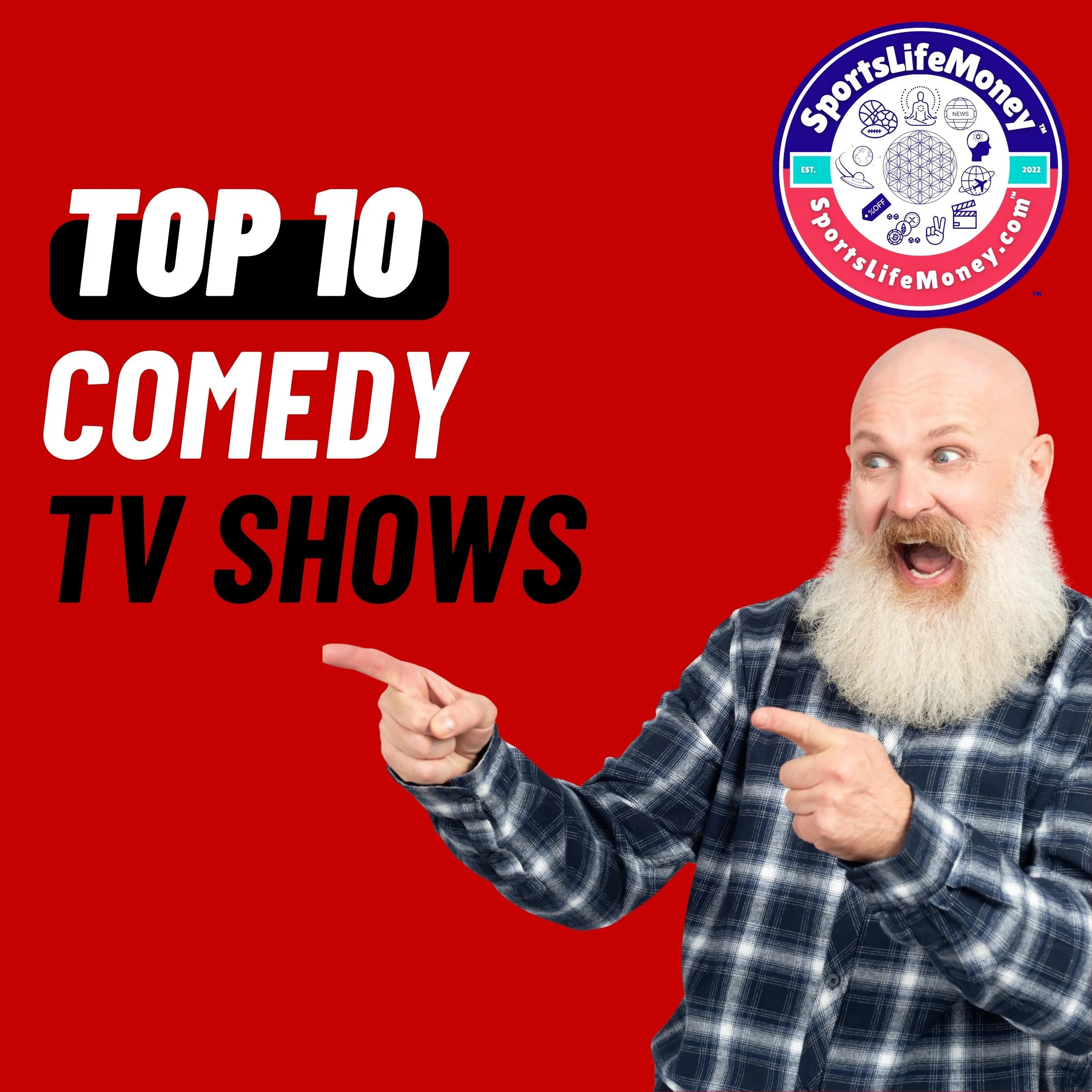 Top 10 Comedy TV Shows — SportsLifeMoney.com™