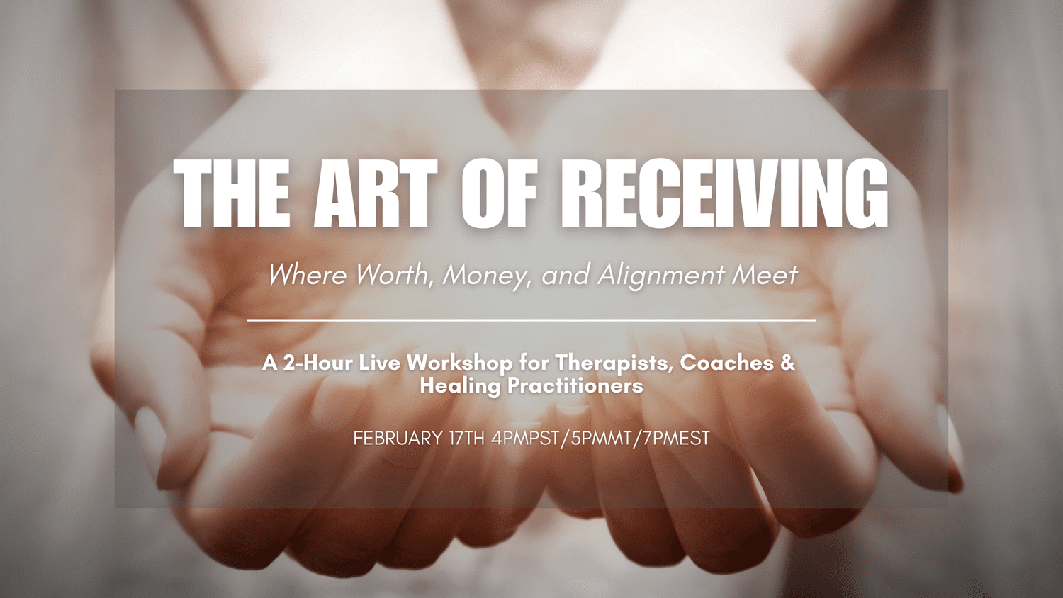 The Art of Receiving Masterclass — The Wilderness Walk