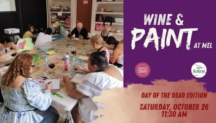Wine & Paint at MEL - Day of the Dead Edition — Mérida English Library