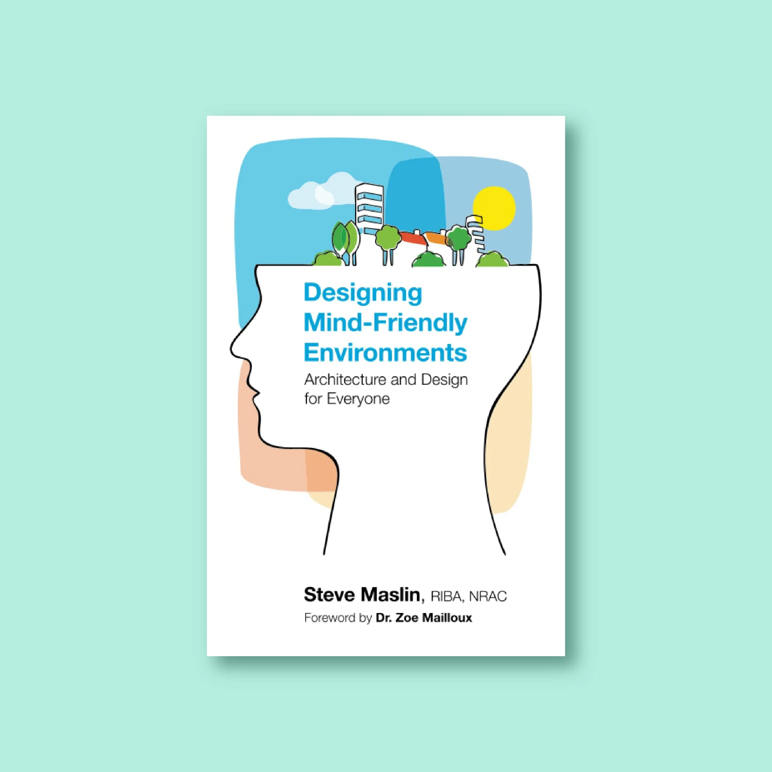 Design for the mind – Neurodiversity and the built environment – Guide ...