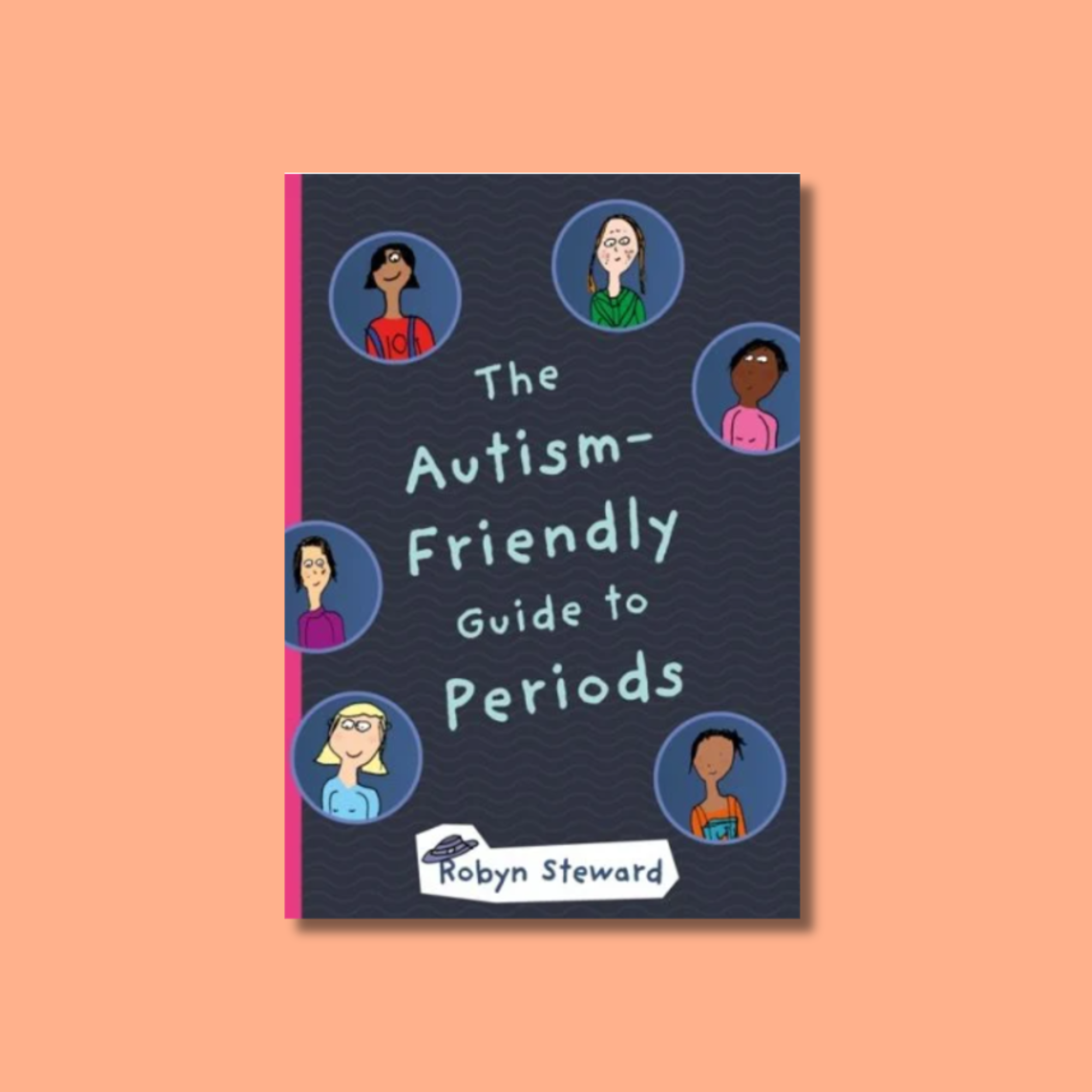 The Autism Friendly Guide to Periods — Neurodiverse Connection