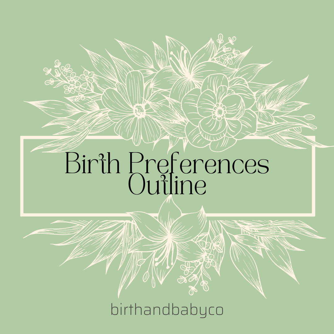 Birth Preferences Outline — Birth & Baby Co.