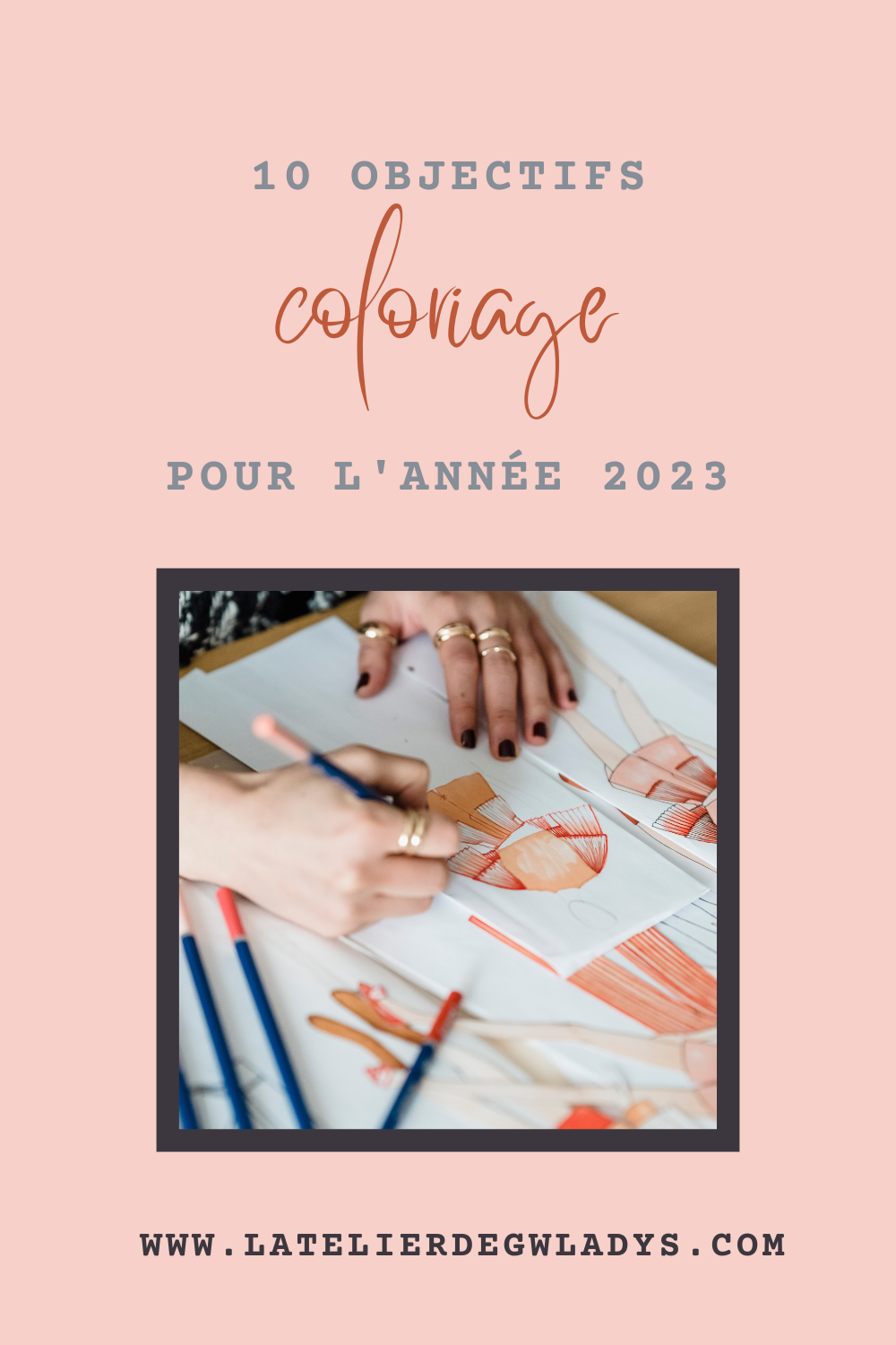 10 objectifs coloriage pour l'année 2023 — L'Atelier de Gwladys